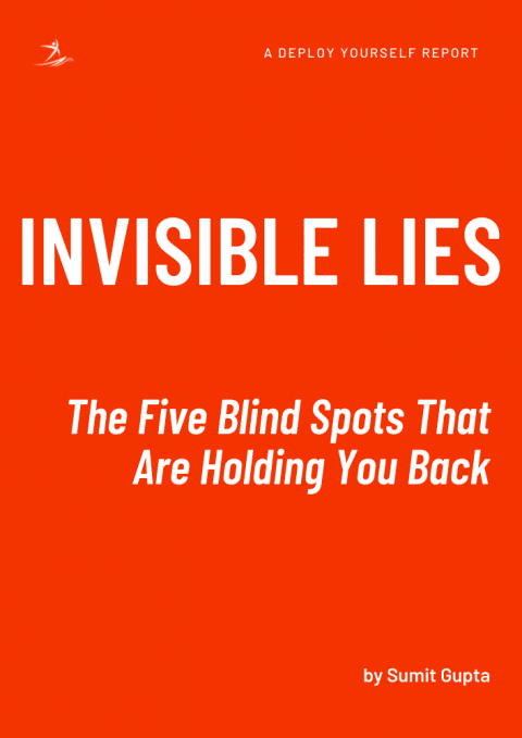 5-invisible-lies-2022 | Deploy Yourself School of Leadership - Sumit Gupta